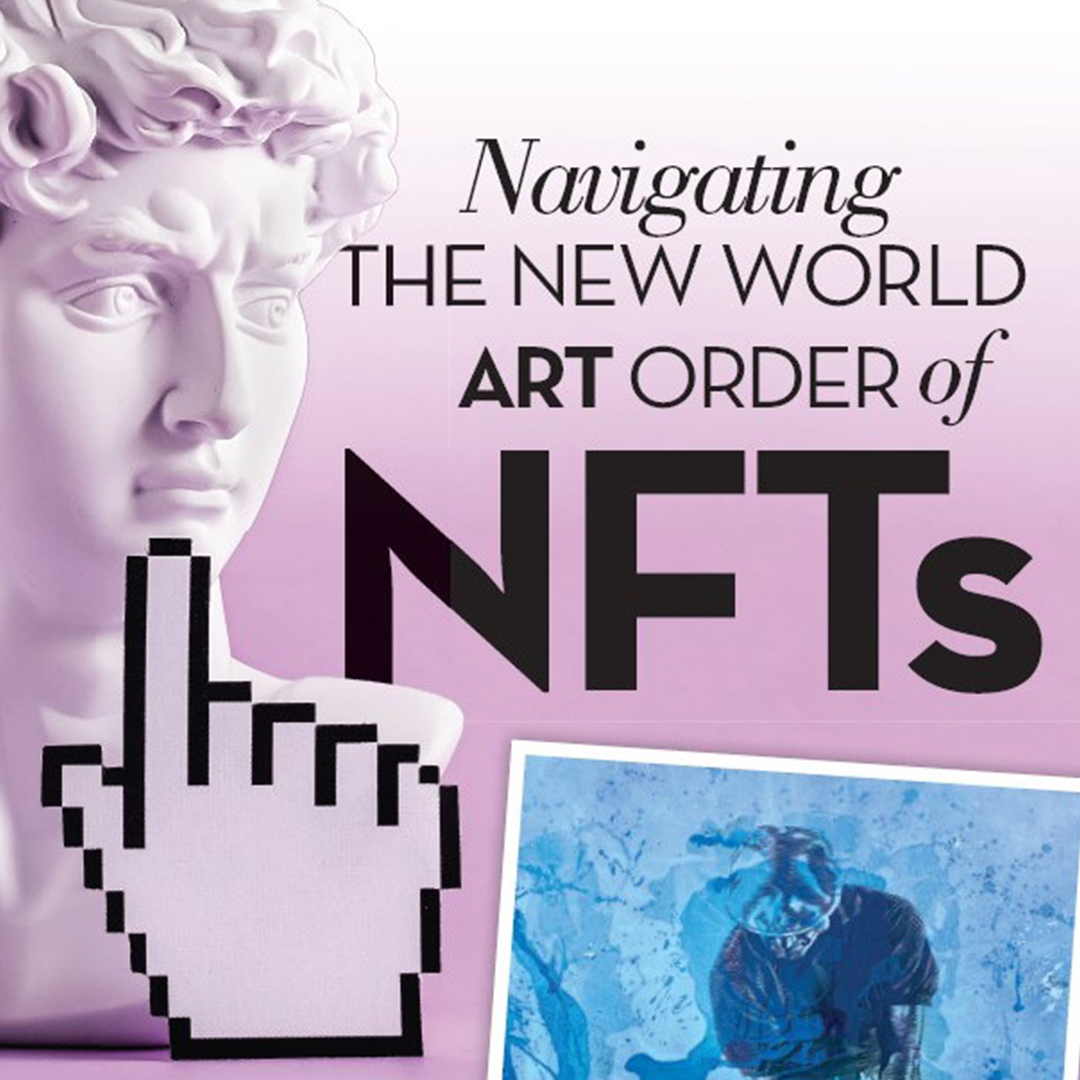 Navigating the NEW WORLD ART ORDER of NFTs – Pop Art CR